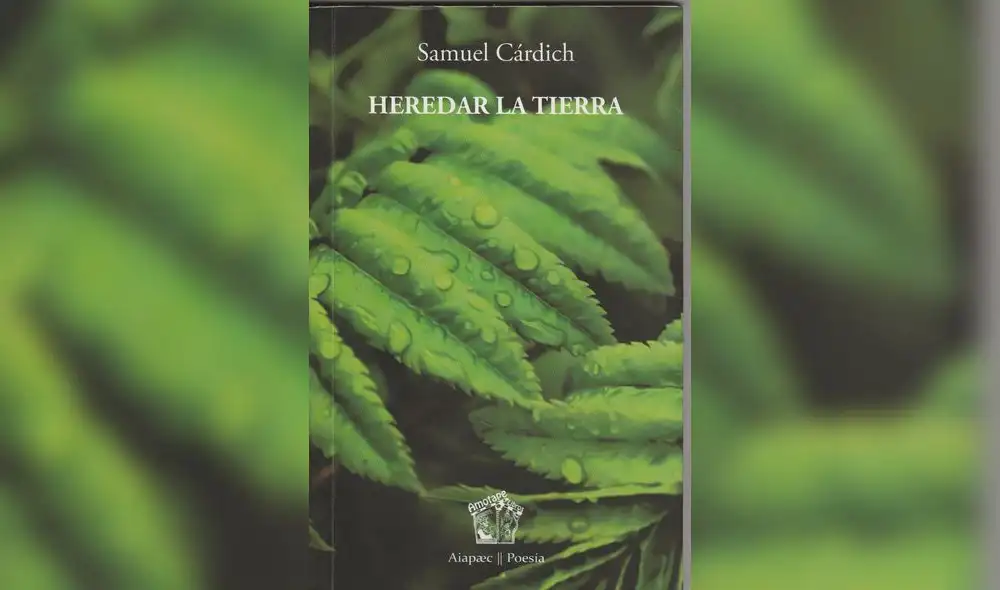 Samuel Cárdich, heredar la tierra | Cultural | La República