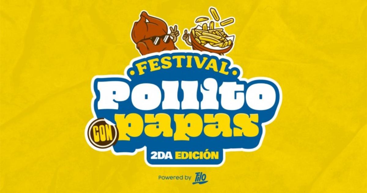 Festival del Pollito con Papas 2023 reune a los mejores restaurantes de ...