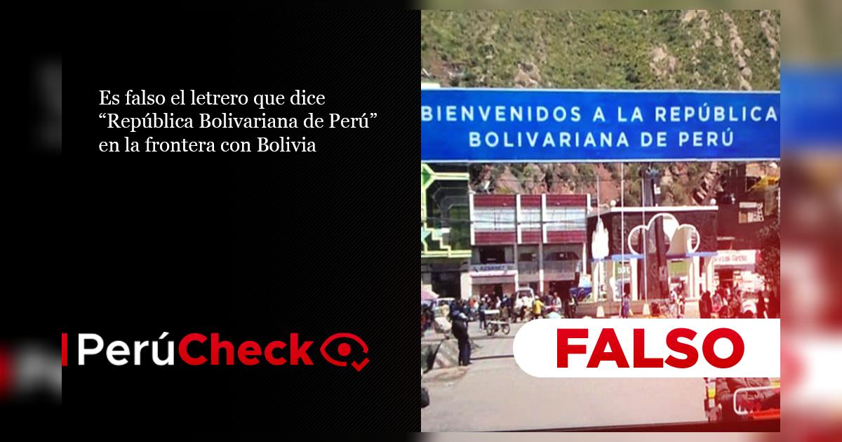 Es falso el letrero que dice “República Bolivariana de Perú” en la ...
