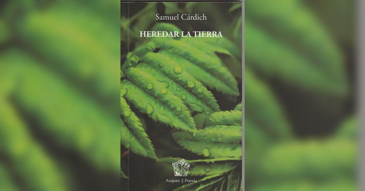 Samuel Cárdich, heredar la tierra | Cultural | La República