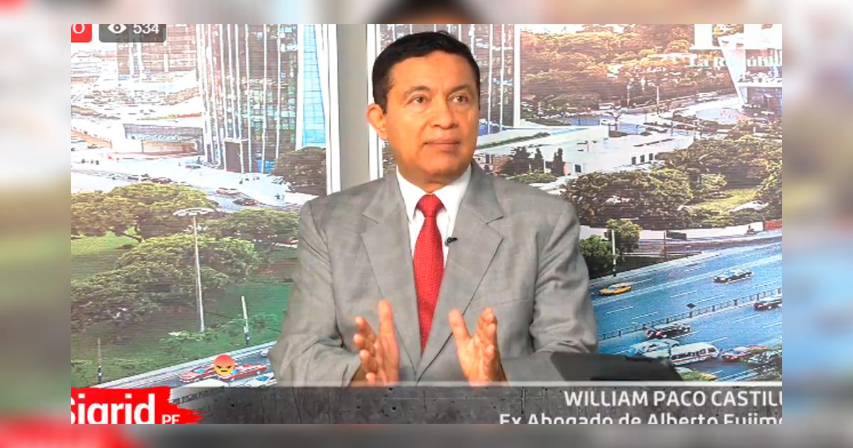 Sigrid.pe: Entrevista a William Paco Castillo, exabogado de Alberto ...