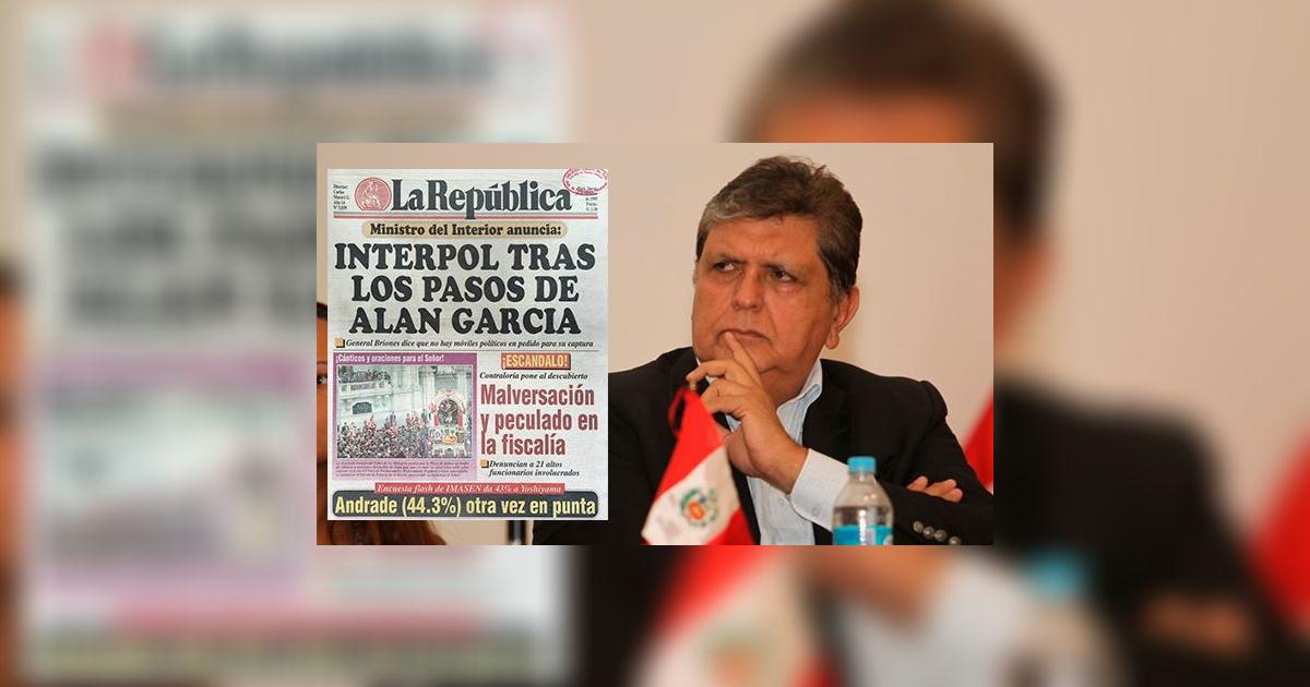 El día que Interpol tuvo en su lista a Alan García por el caso Sergio ...