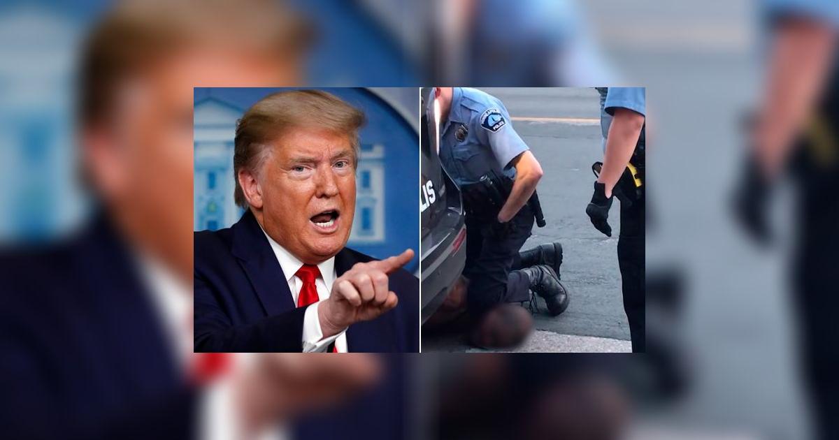 George Floyd: Donald Trump pide acelerar investigación sobre su muerte ...