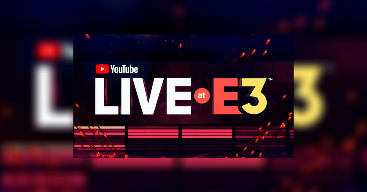 E3 2019 | E3 Live en YouTube brindará 10 horas de cobertura con ...