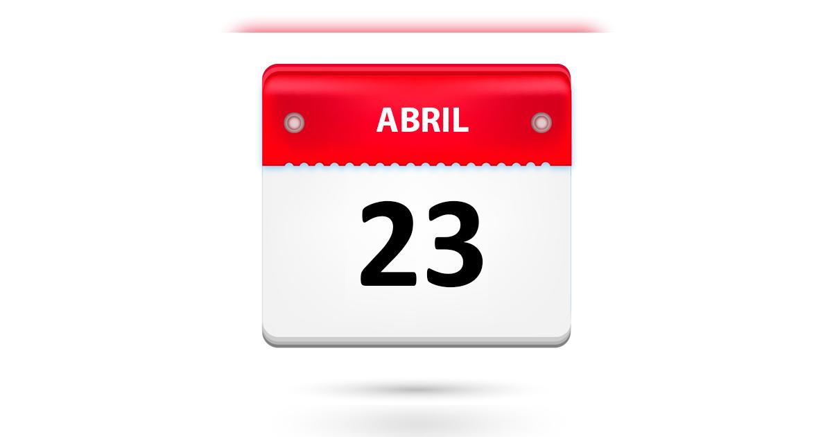 Efemérides del 23 de abril | Sociedad | La República