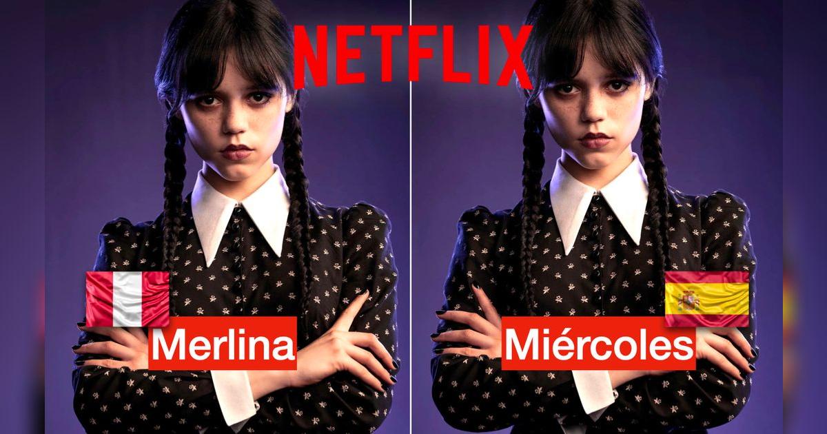 Wednesday, serie de Netflix: porqué se llama Merlina en Latinoamérica y ...