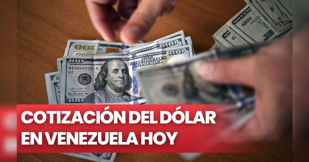 DolarToday, y Monitor Dólar: precio del dólar hoy, viernes 6 de enero ...