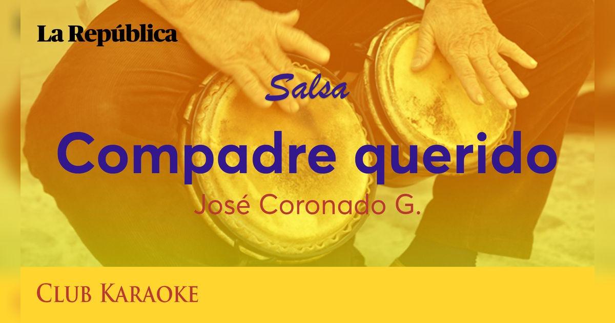 Compadre querido, canción de José Coronado G. | undefined | La República