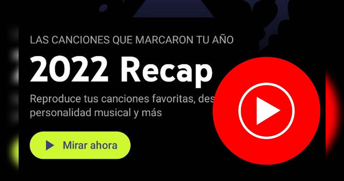 YouTube Music Recap 2022: ¿qué canciones y artistas escuchaste más este ...