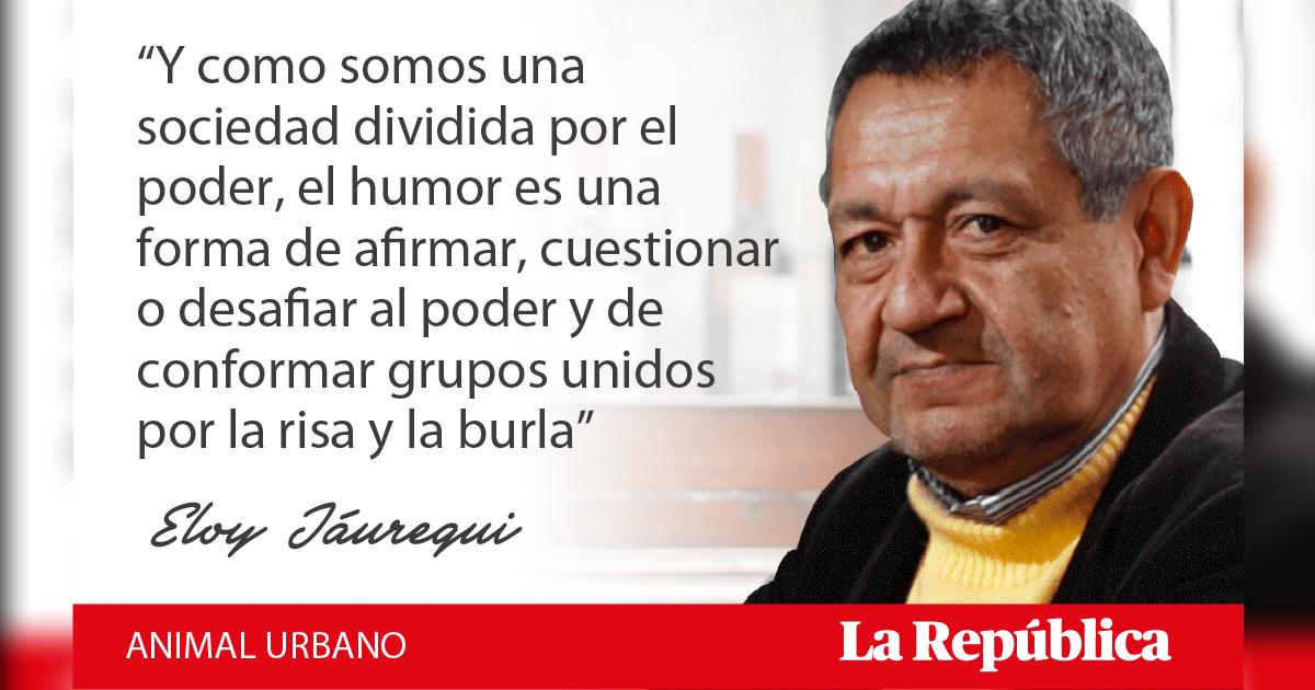 Eloy Jáuregui: El chongo peruano | Cultural | La República