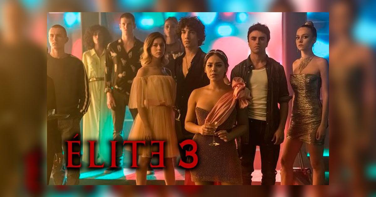 Élite 3: fecha de estreno y horario de la serie de Netflix | Cine y ...