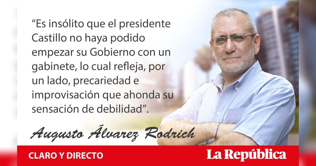 Mal arranque del Gobierno de Castillo, por Augusto Álvarez Rodrich ...