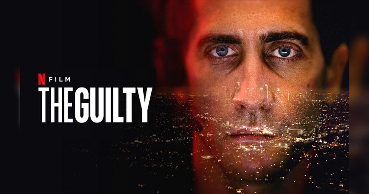 Culpable: ¿vale la pena ver el film protagonizado por Jake Gyllenhaal ...