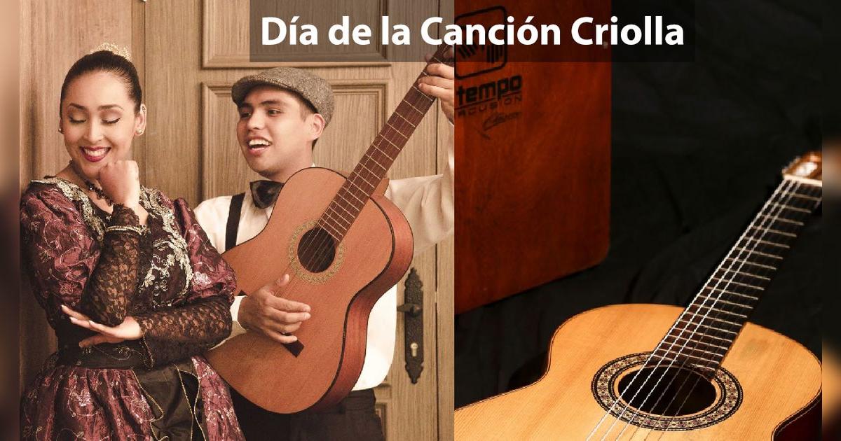 Día de la Canción Criolla: origen y por qué se celebra en Perú ...
