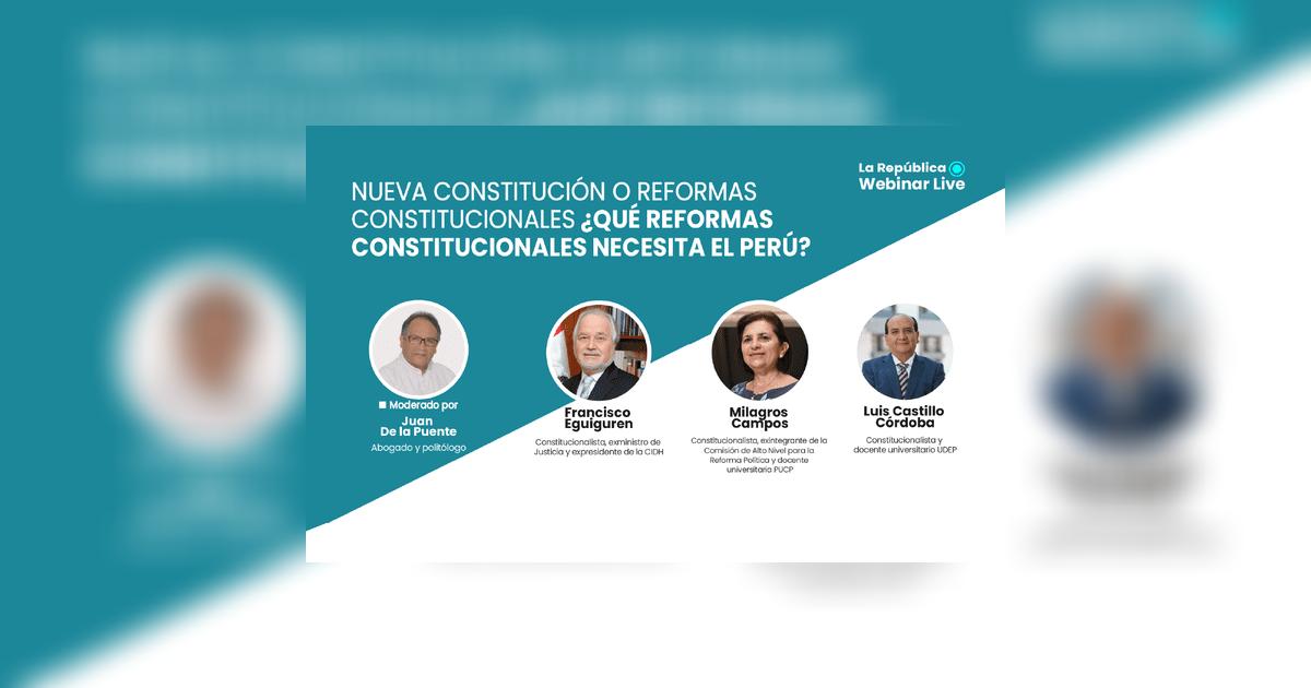 Webinar: nueva constitución o reformas constitucionales ¿Qué reformas ...