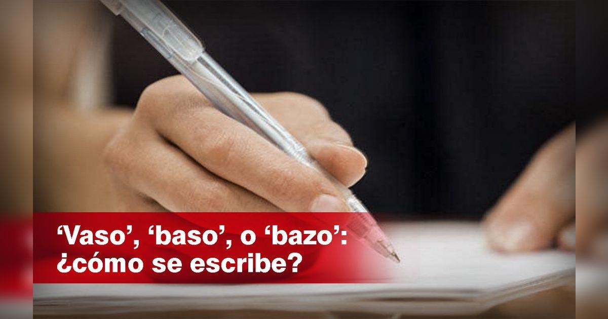 Vaso, baso o bazo: ¿Cómo se escribe correctamente? | Respuestas | La ...