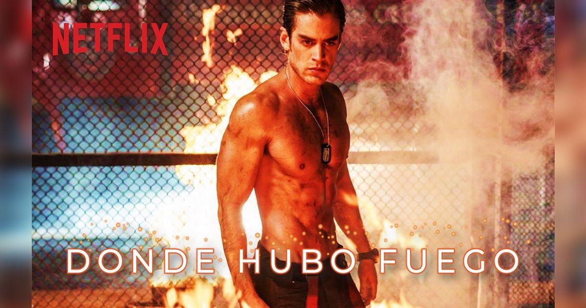 Donde hubo fuego en Netflix: ¿por qué los bomberos están semidesnudos? Esta es la dura razón ...
