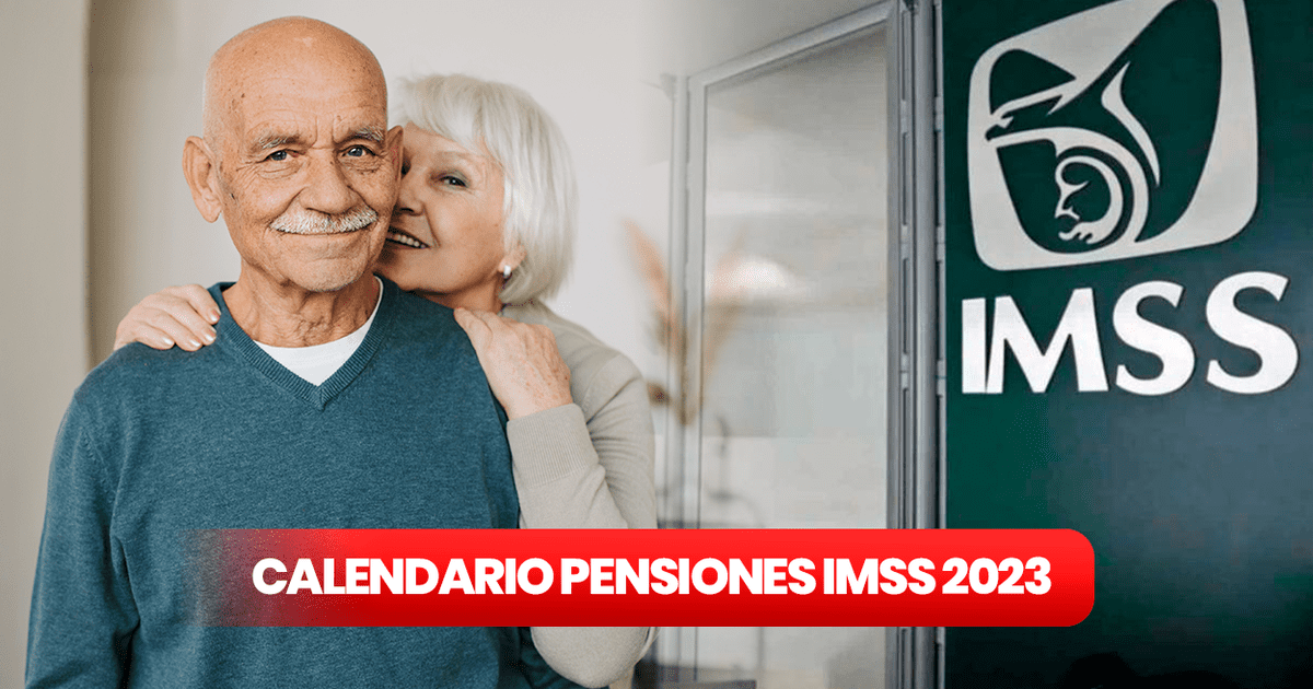 Pensiones IMSS 2023: cronograma de pagos para abril y el resto del año ... Pensiones IMSS 2023: cronograma de pagos para abril y el resto del año ...