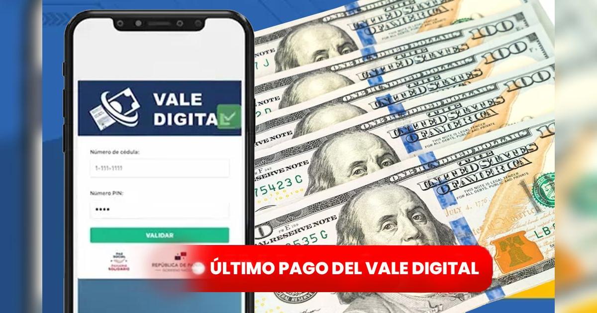 Vale Digital 2023: ¿Cuándo será el último pago y qué pasará con el ...