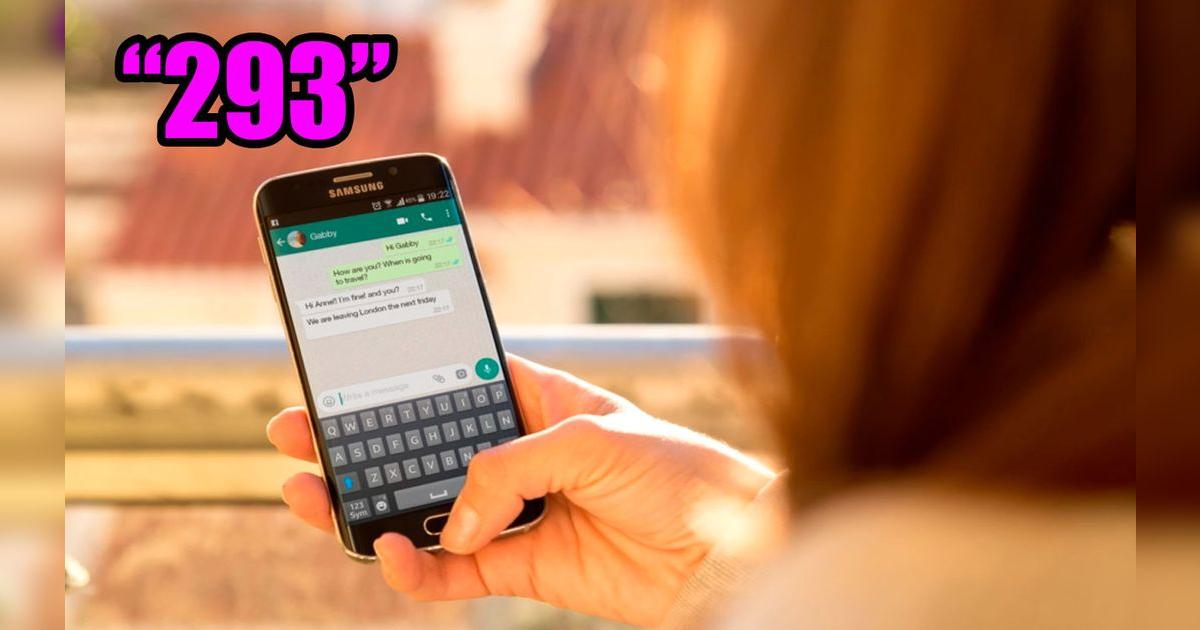 WhatsApp: ¿qué significa cuando alguien te envía el número '293' por la app? Aquí la respuesta ...