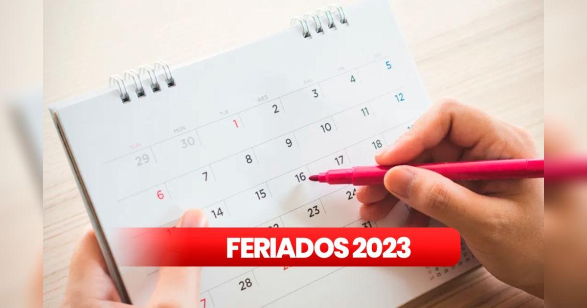 Calendario de FERIADOS 2023: lista de días festivos y no laborables para sector público y ...