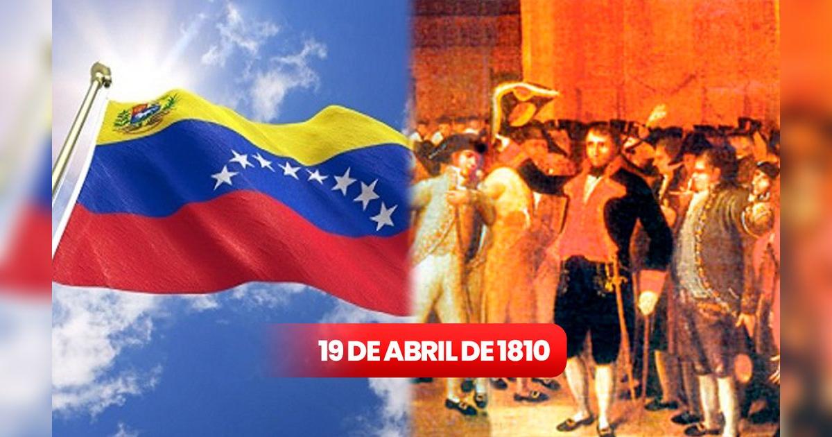19 de abril de 1810 día de la proclamación de la independencia de Venezuela: por qué se toma ese ...