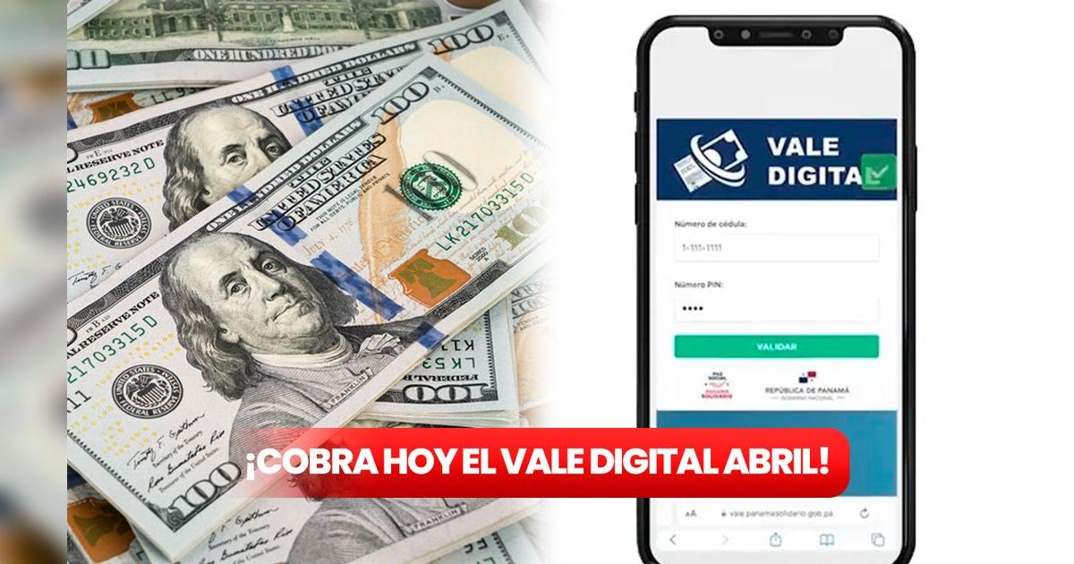 Vale Digital abril 2023: ¡cobra HOY el pago de abril por Listo Wallet! | panamasolidario ...