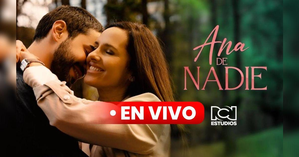 Ana de nadie capítulo 45 completo por RCN EN VIVO HOY: horario, canal y ...