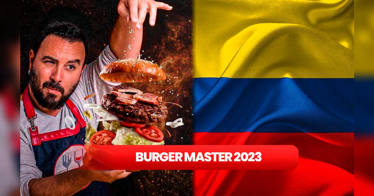 Burger Master 2023: ¿hasta cuándo es el Burger Master en Colombia ...