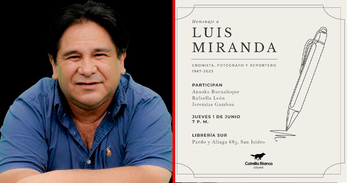 Luis Miranda: realizarán homenaje a un mes del fallecimiento del ...