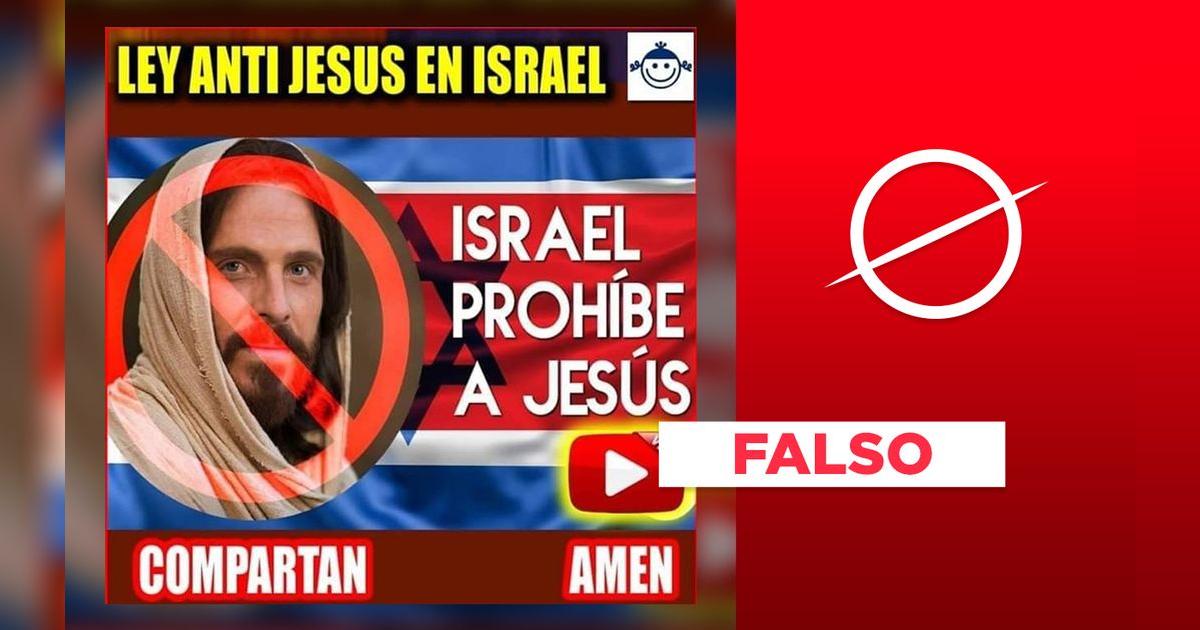 No, Israel no ha promulgado una ley que prohíbe hablar de Jesús