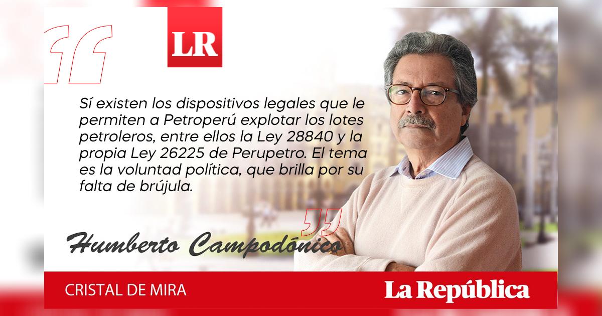 Talara: retroceso de Perupetro, por Humberto Campodónico | Opinión | La ...