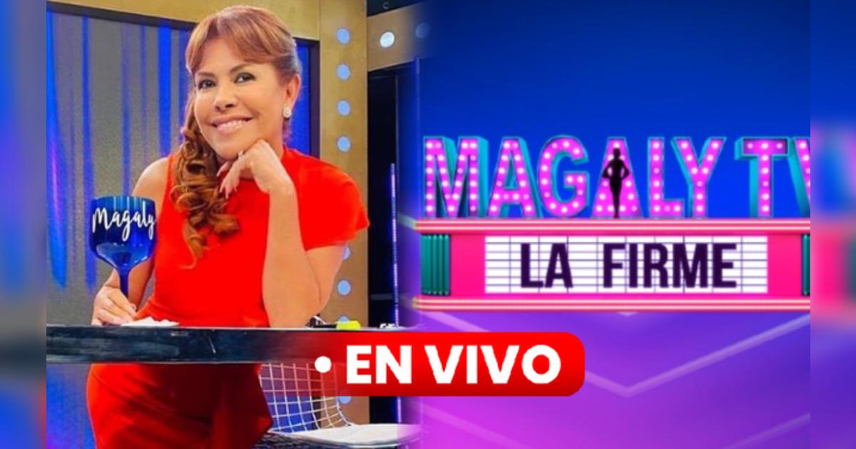 VER, Magaly TV La Firme con Magaly Medina EN VIVO por ATV : a qué hora y dónde ver el programa ...