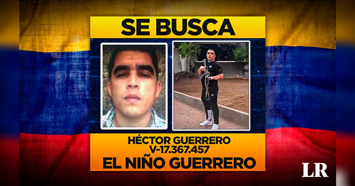 ‘Niño’ Guerrero, cabecilla del Tren de Aragua, se fugó tras toma de ...