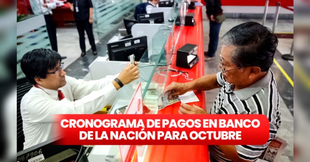 Lo último sobre cronograma de pagos del Banco de la Nación en octubre ...