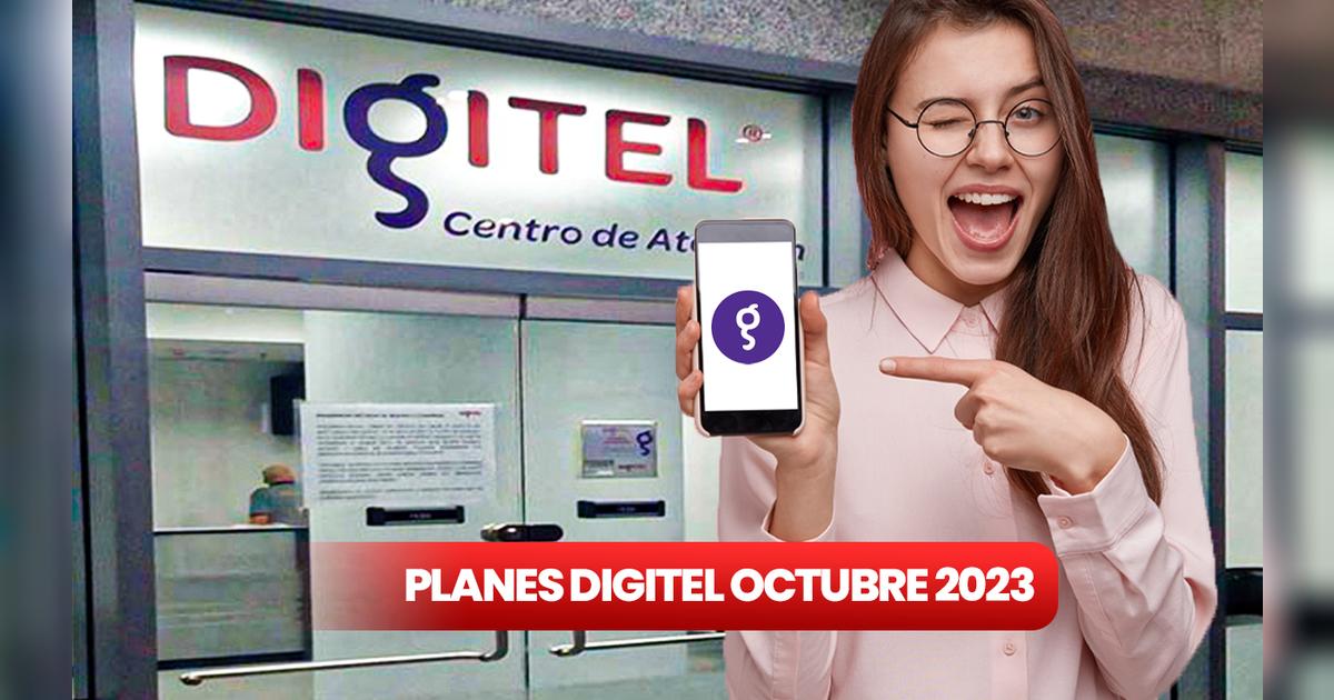 Planes Digitel octubre 2023: revisa las nuevas tarifas del mes | nuevas ...