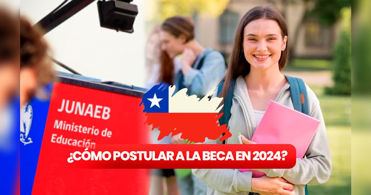 Beca Junaeb 2024: ¿cómo y cuándo postular al beneficio estudiantil en ...