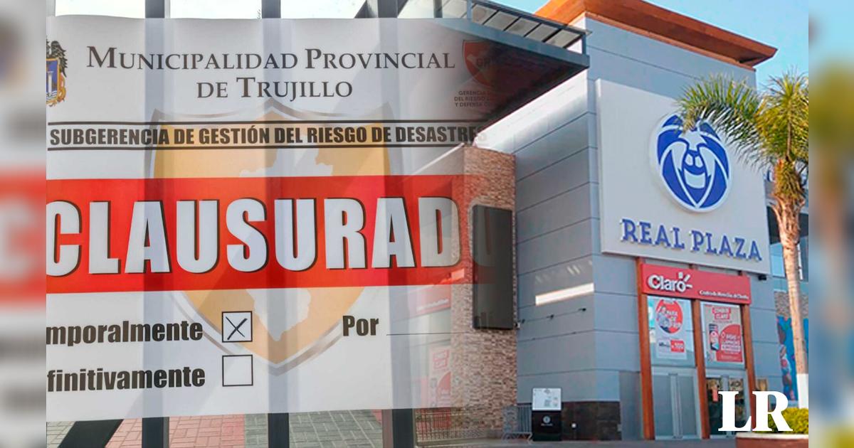 Real Plaza fue clausurado por municipio provincial: ¿hasta cuándo y por qué motivo ...