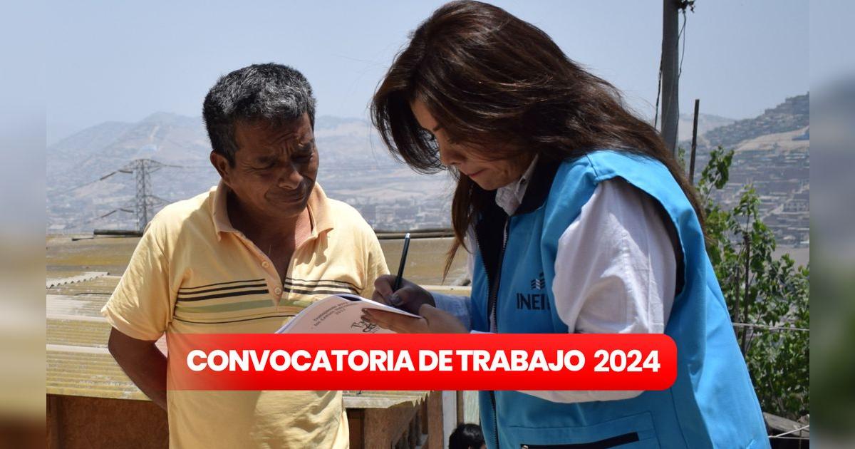 INEI convocatorias de trabajo CAS 2024: entidad busca encuestadores y ...
