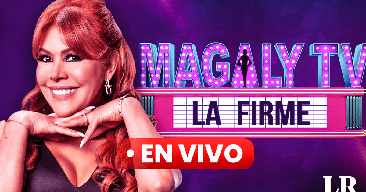 Magaly Tv La Firme En Vivo Hoy Minuto A Minuto Quién Será El