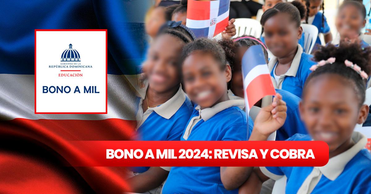 Bono a Mil 2024: Descubre si eres beneficiario en 5 pasos y cómo cobrar ...