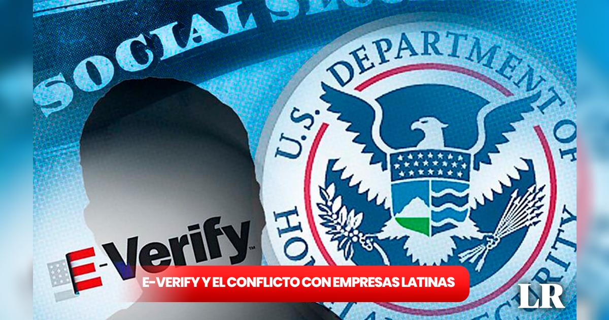 ¿Qué significa E-Verify y por qué los empresarios latinos están en ...