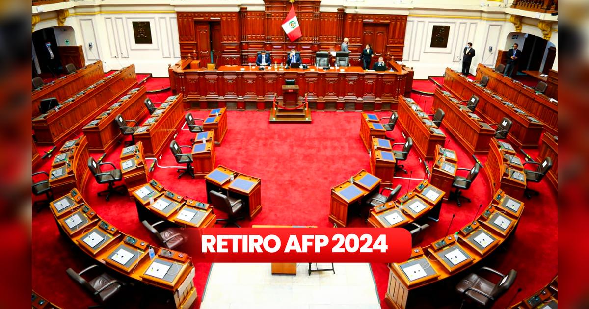 RETIRO AFP 2024: Pleno rechazó proyecto del fujimorismo para reformar ...
