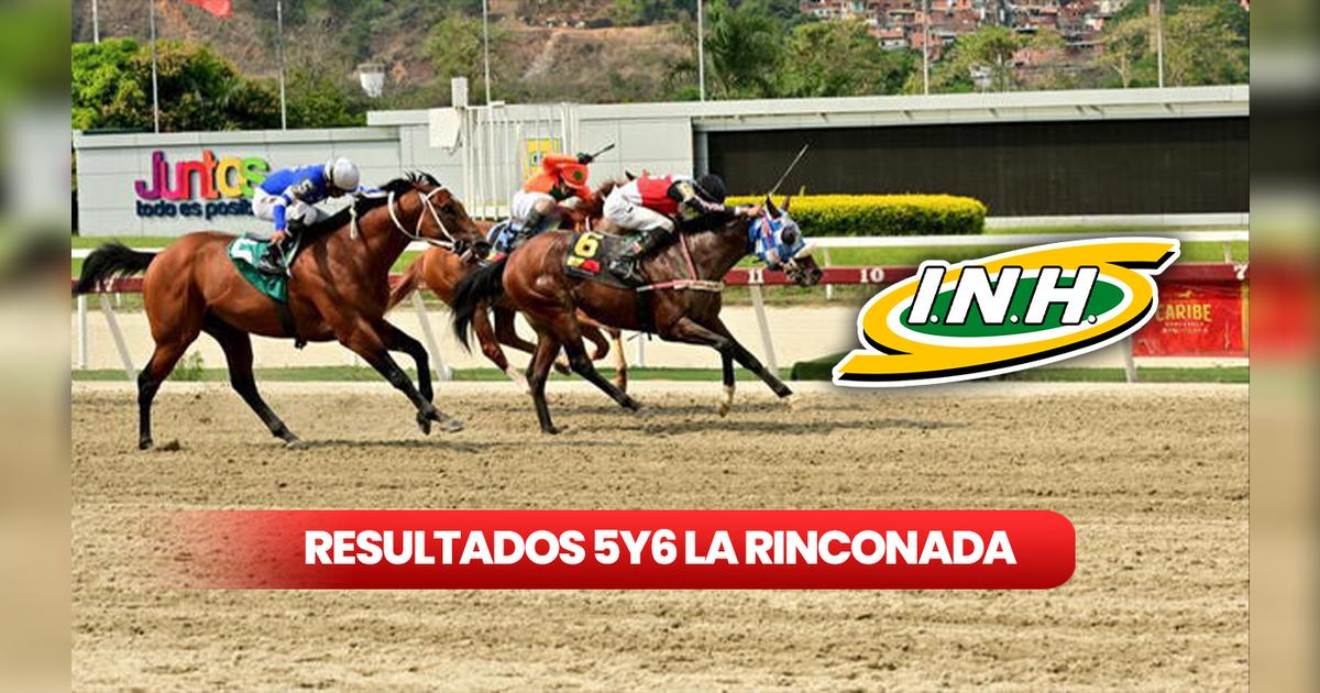 Resultados del 5y6 de La Rinconada HOY, EN VIVO: horarios, retirados y ...
