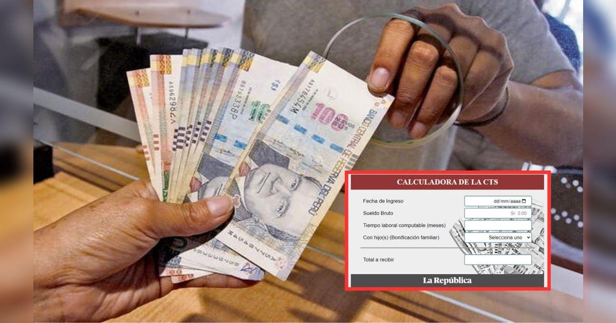 Congreso aprueba retiro CTS: ¿Cómo calcular tu CTS en 2024? Conoce ...