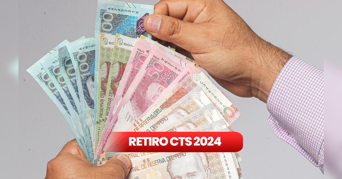 ¿Cuándo se puede retirar la CTS? Conoce el cronograma que se debe ...