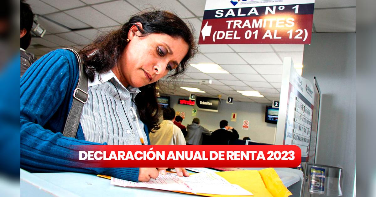 Declaración anual de renta 2023, vía SUNAT: descubre cómo puedes acceder a la devolución de ...