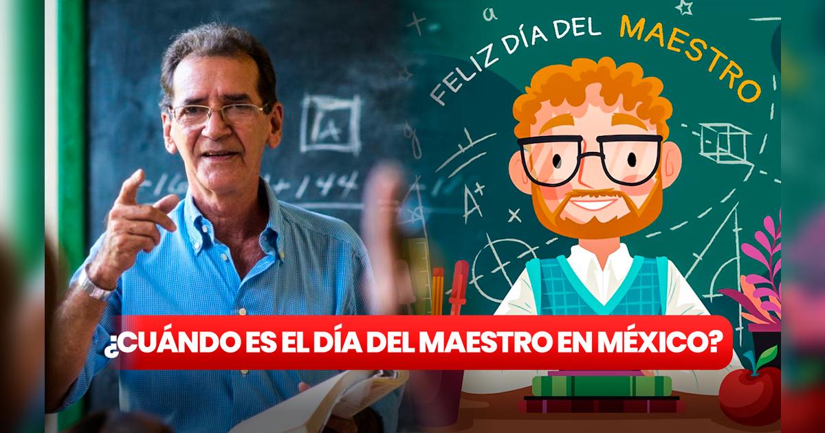 ¿Cuándo es el Día del Maestro en México? Mira las mejores etiquetas y ...