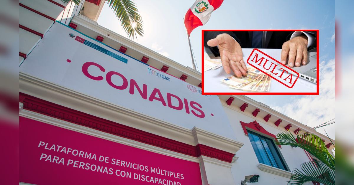 Conadis multó por más de S/300.000 a gobiernos regionales: conoce por ...