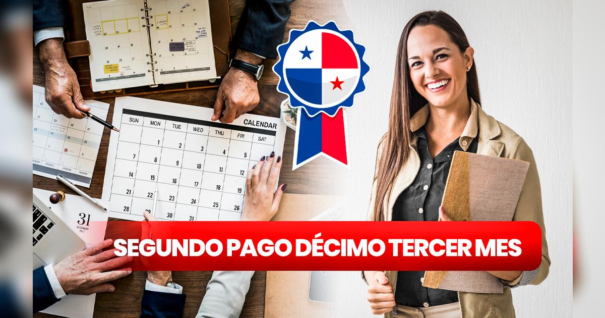 Décimo Tercer Mes en Panamá 2024 | MIRA cuándo se realiza el nuevo pago ...